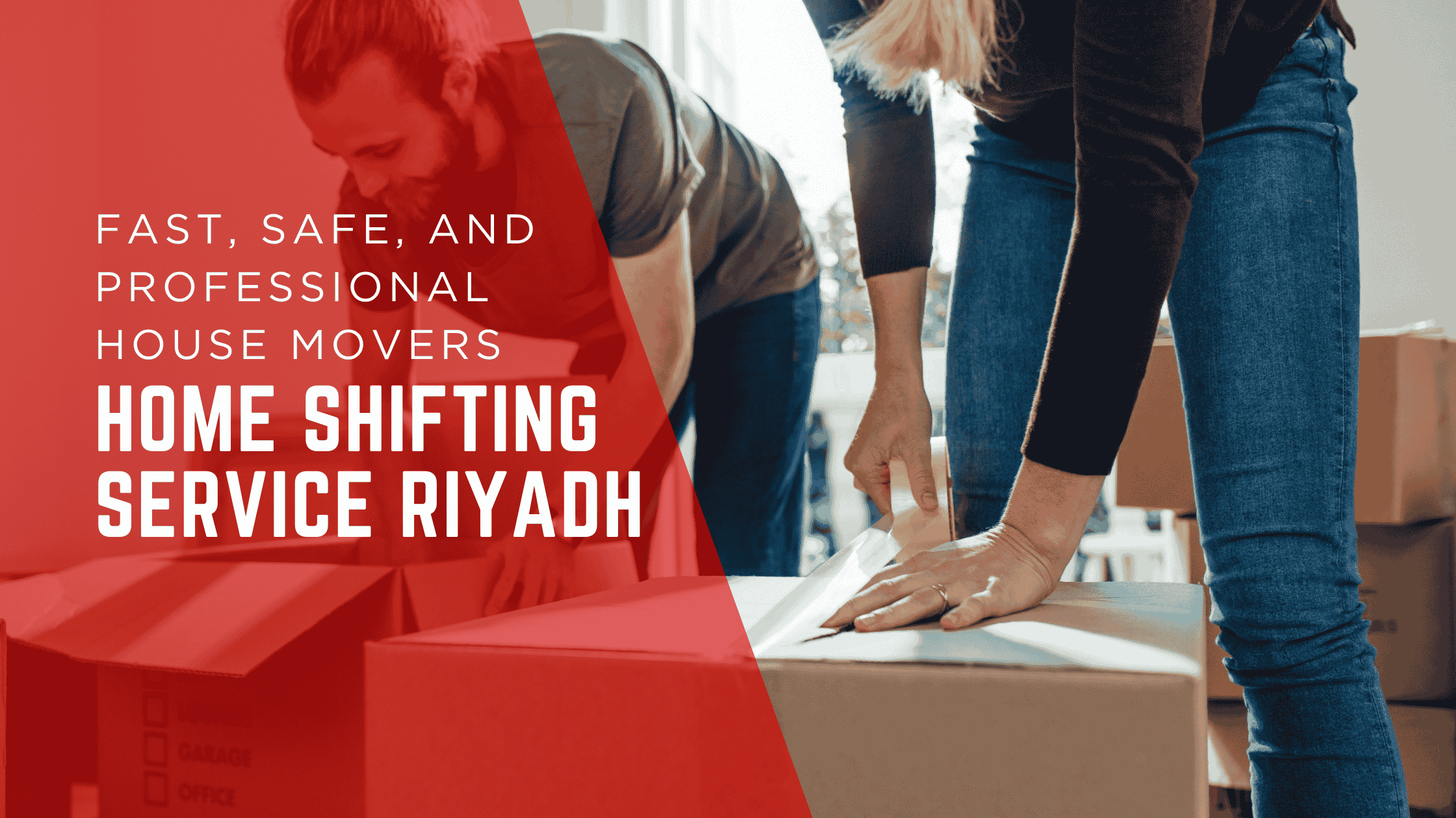 Home Shifting Service Riyadh | Reliable & Professional Movers